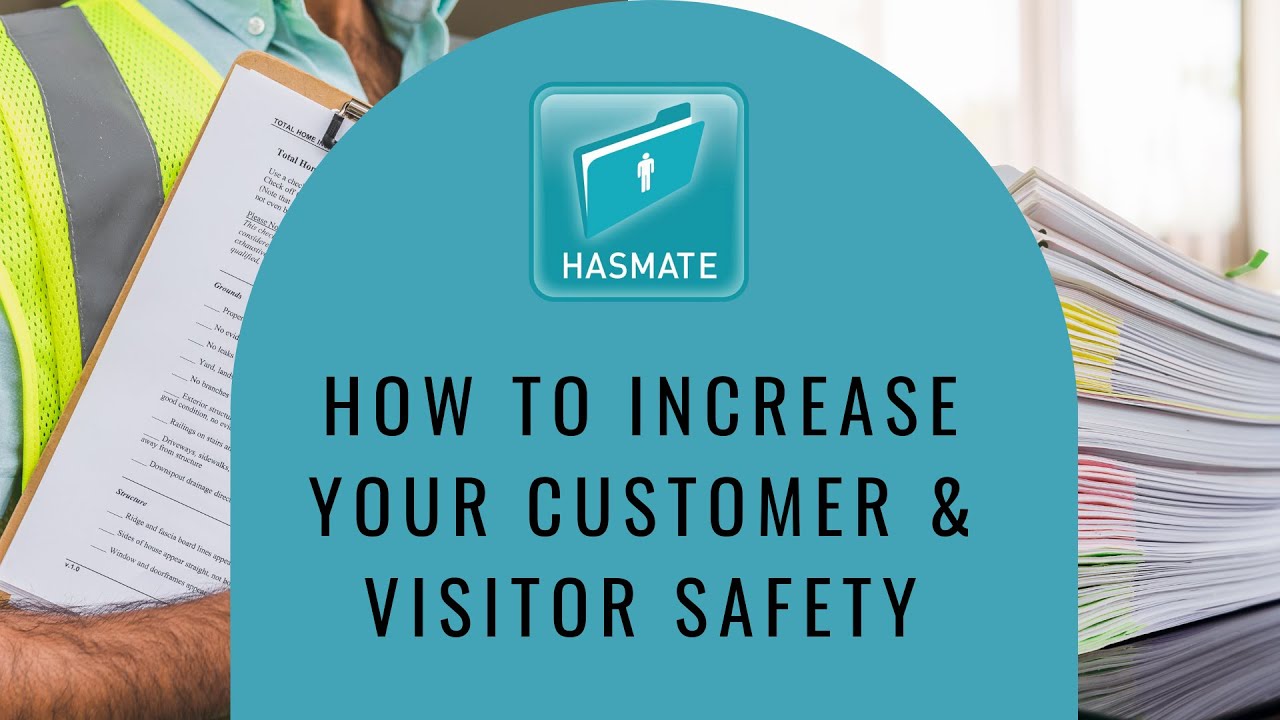 15 Ways to Increase your Customer and Visitor Safety | Hasmate