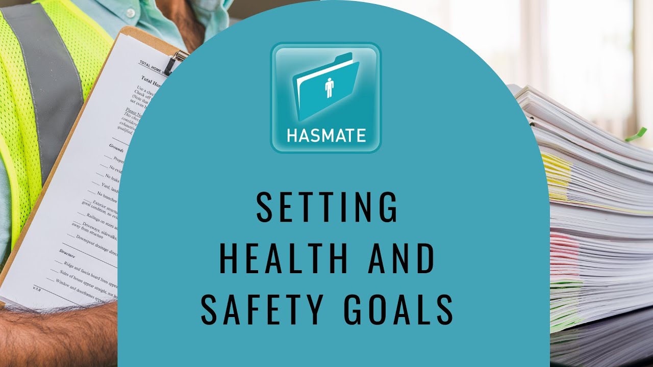 Setting Health and Safety Goals | Hasmate health and safety